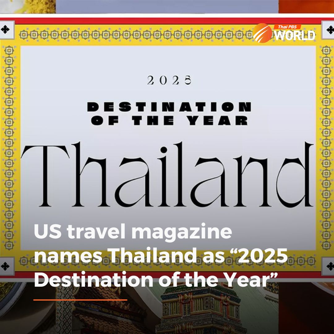 US travel magazine names Thailand as "2025 Destination of the Year ...