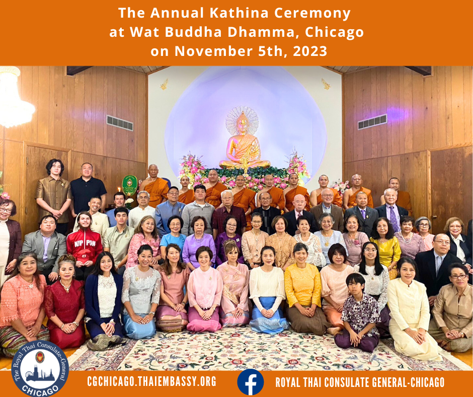 The Annual Kathina Ceremony at Wat Buddha Dhamma, Chicago, - สถานกงสุล ...