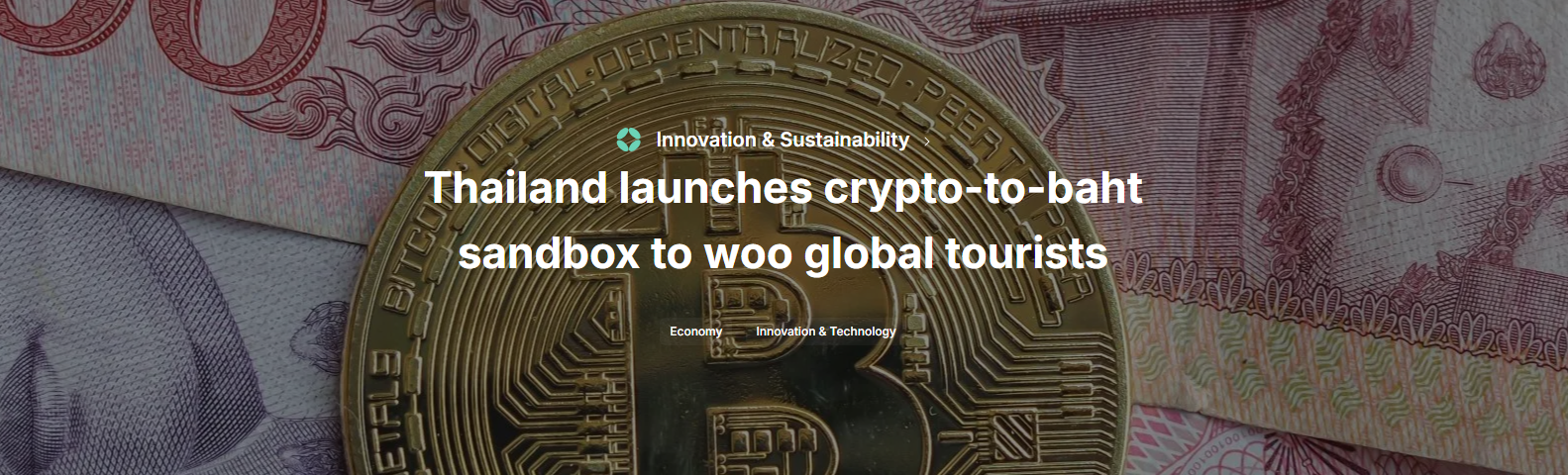 Thailand launches crypto-to-baht sandbox to woo global tourists Economy Innovation & Technology ...