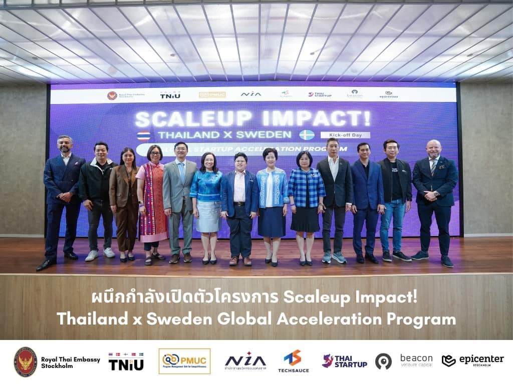 The launch of the "Scaleup Impact! Thailand x Sweden Global Startup Acceleration Program ...
