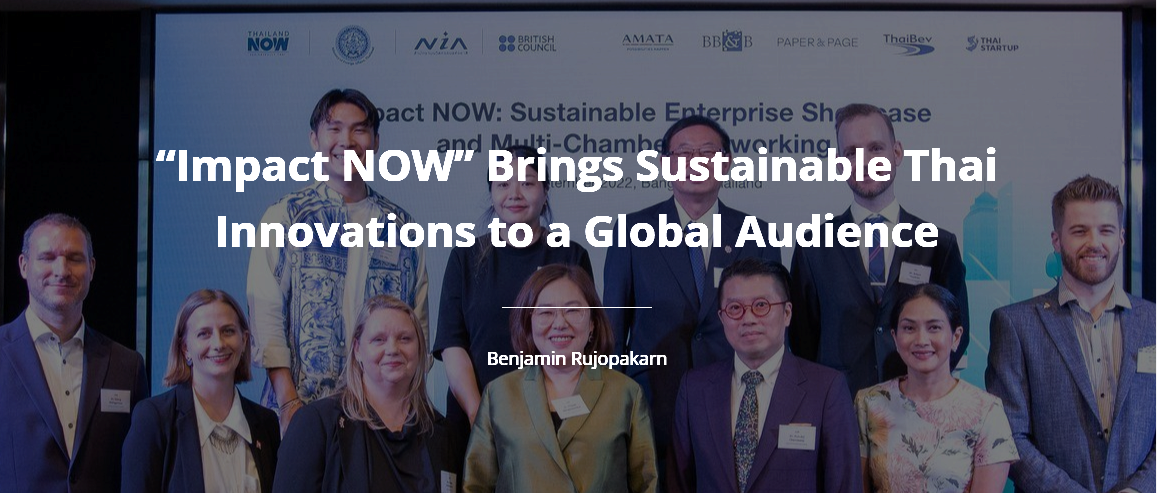“Impact NOW” Brings Sustainable Thai Innovations to a Global Audience ...