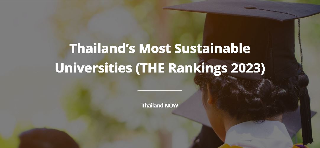 Thailand’s Most Sustainable Universities (THE Rankings 2023)‎ - สถาน ...