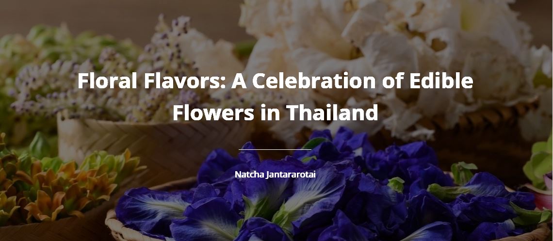 Floral Flavors: A Celebration of Edible Flowers in Thailand - สถานกงสุล ...